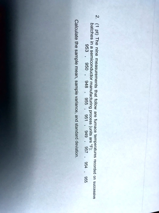 2 950 953 Calculate the sample mean, sample variance, and standard ...