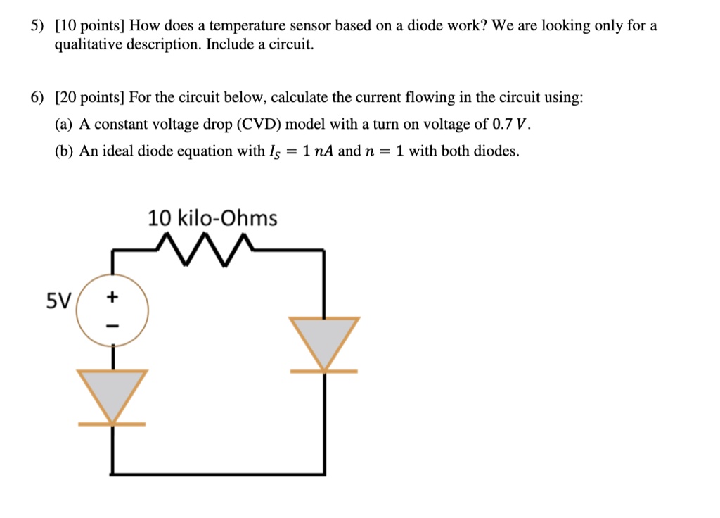 5) [10 points] How does a temperature sensor based on a diode work? We ...
