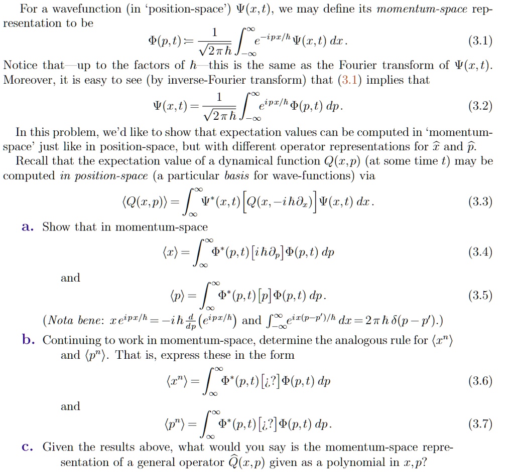 Solved For A Wavefunction In Position Space We May Define Its
