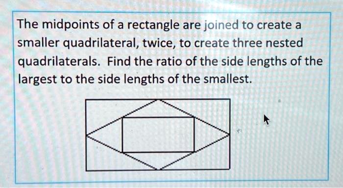 the midpoints of a rectangle are joined to create a smaller ...