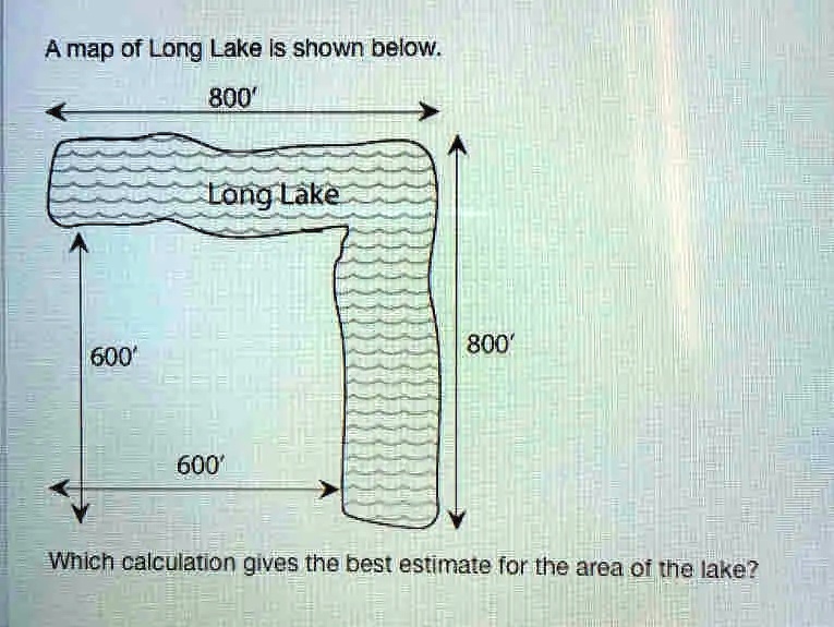 SOLVED: A map 0f Long Lake Is shown below 800' Long Lake 800' 600" 600 ...