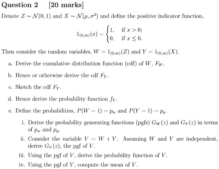 SOLVED: Question 2 [20 marks] Denote Z N(0,1) and X N(p,Ïƒ^2) and ...