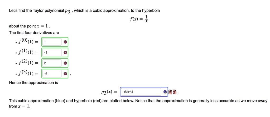 lets find the taylor polynomial p3 which is cubic approximation to the ...