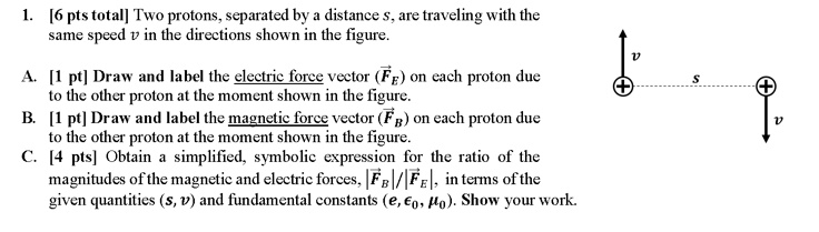 6 pts total two protons separated by distance are traveling with the ...