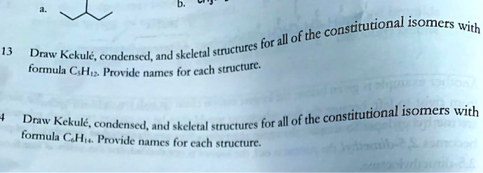 constitutional isomers with for all of the draw kekule condensed and skeletal structures formula ...