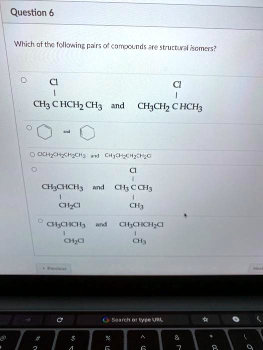 Solved Question 6 Which Of The Following Pairs Of Compounds Are