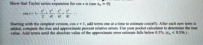 Solved Text Solve In Matlab Using For Loop Show That The Taylor Series Expansion For Cos X Is