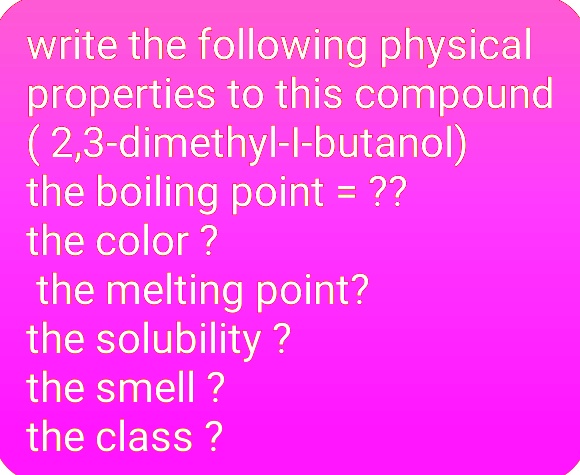 SOLVED: write the following physical properties to this compound (2,3 ...