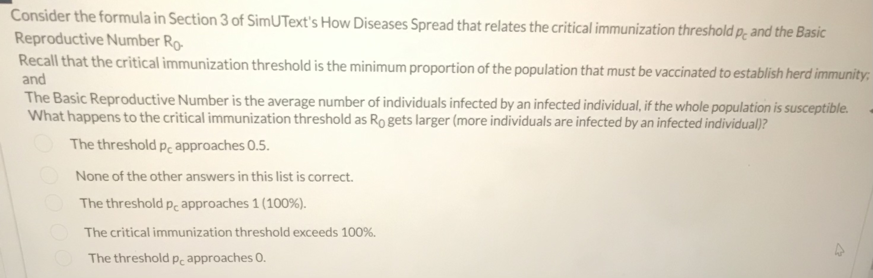 Consider the formula in Section 3 of SimUText's How Diseases Spread ...