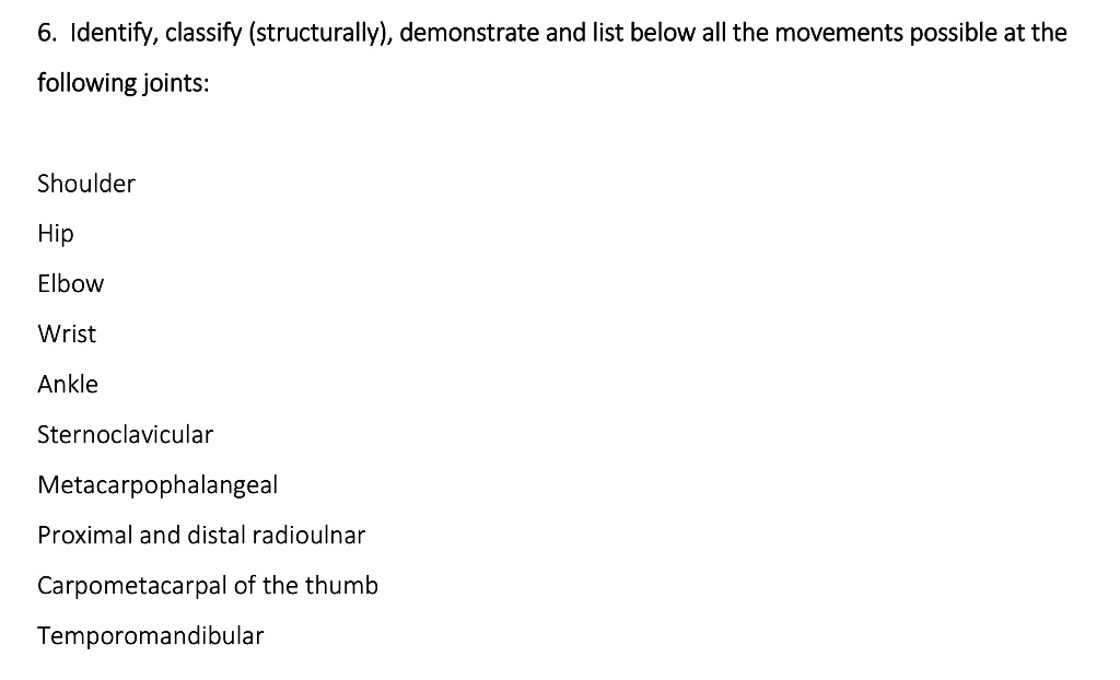 SOLVED: 6. Identify, classify (structurally), demonstrate and list ... SOLVED: 6. Identify, classify (structurally), demonstrate and list ...