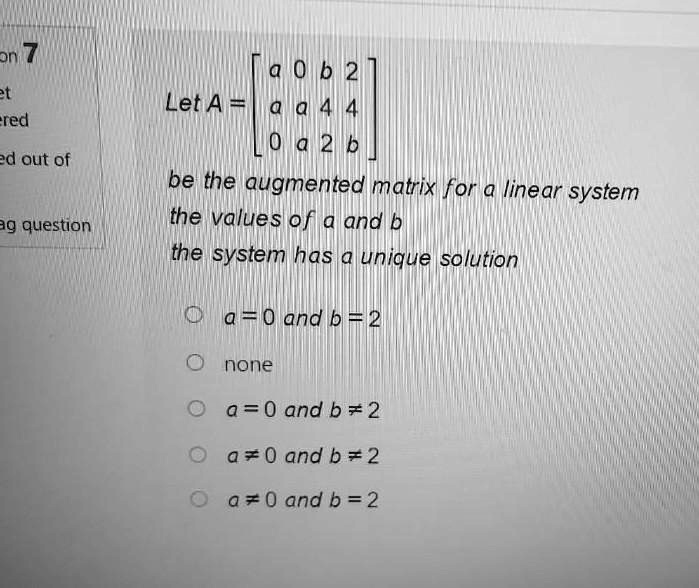 liuc a 0 b 2 a 414 0 a 2b let a pal d out of be the augmented matrix for a linear system the ...