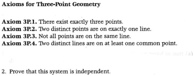 SOLVED: Geometry: Please prove each one by its negation Axioms for Three-Point Geometry Axiom ...
