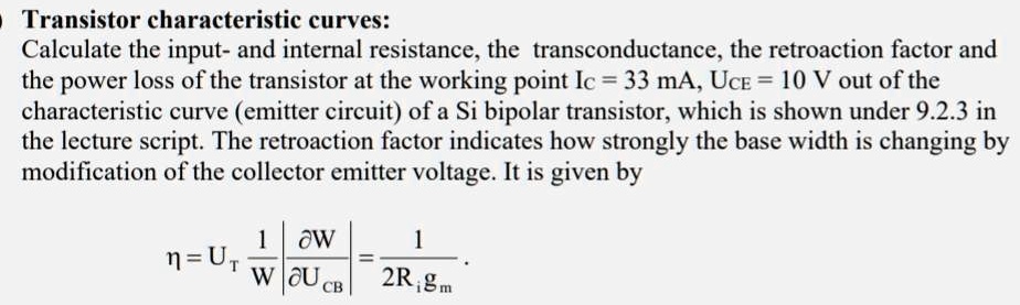 [GET ANSWER] ?Transistor characteristic curves: Calculate the input ...