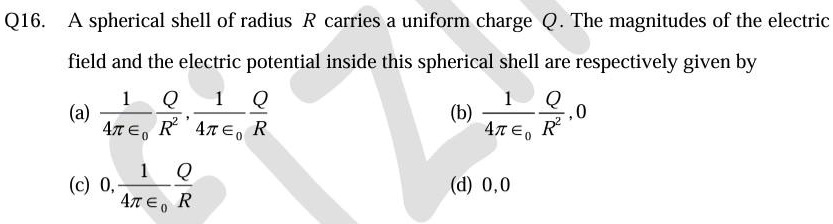 SOLVED: Q16. A spherical shell of radius R carries a uniform charge Q ...
