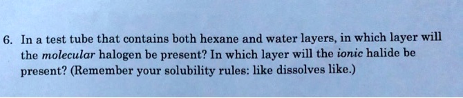 SOLVED: In test tube that contains both hexane and water layers, which ...