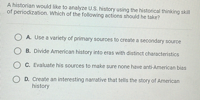 SOLVED: A historian would like to analyze U.S. history using the ...
