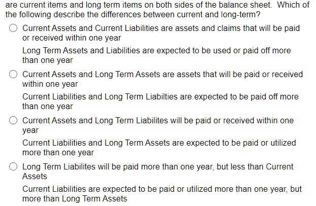 SOLVED: are current items and long term items on both sides of the ...
