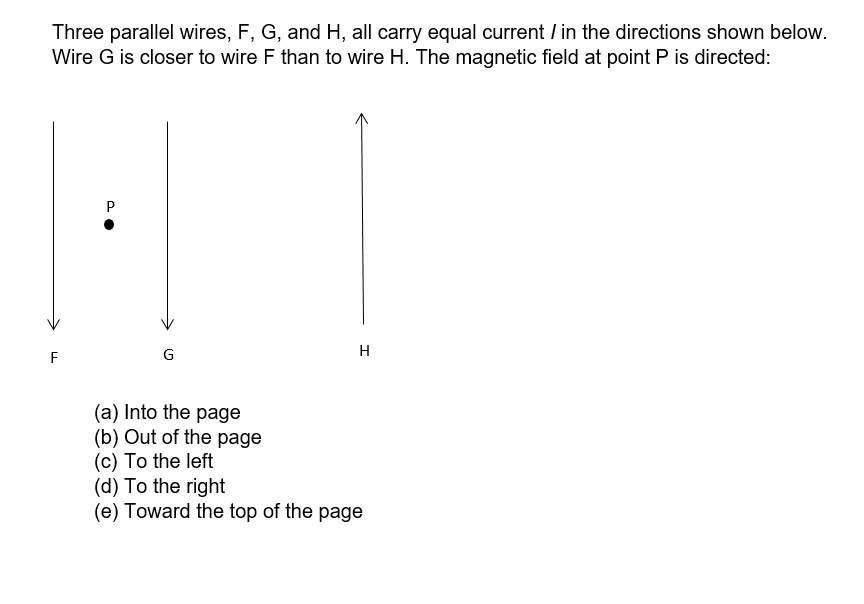 SOLVED: Three parallel wires, F, G, and H, all carry equal current in ...