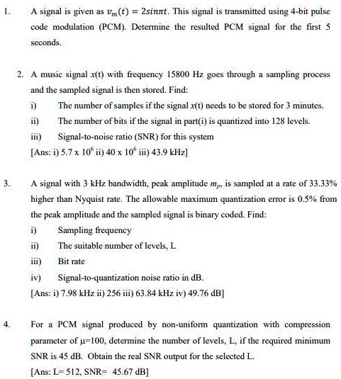 SOLVED: A signal is given as Um(t) = 2sin(rt). This signal is transmitted using 4-bit pulse code ...