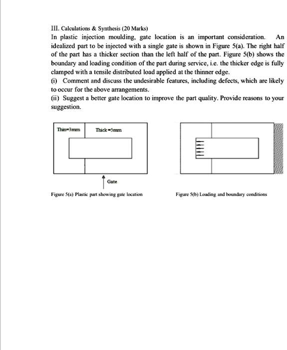 SOLVED: III. Calculations Synthesis (20 Marks) In plastic injection ...