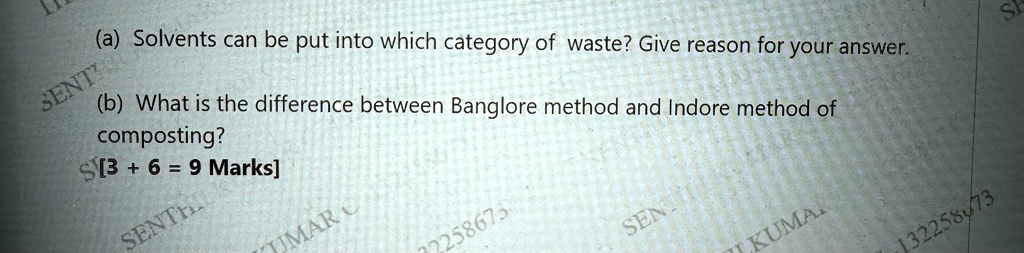 (a) Solvents can be put into which category of waste? Give reason for ...