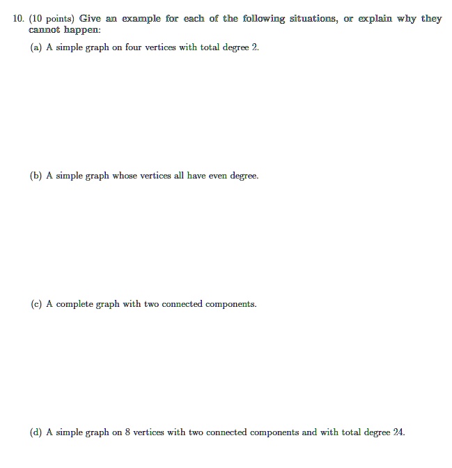 SOLVED:10. (10 points) Give an example for each of the following ...