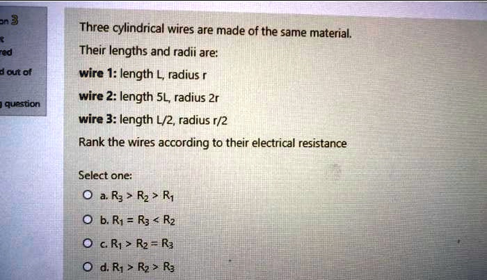 SOLVED: Three cylindrical wires are made of the same material. Their ...