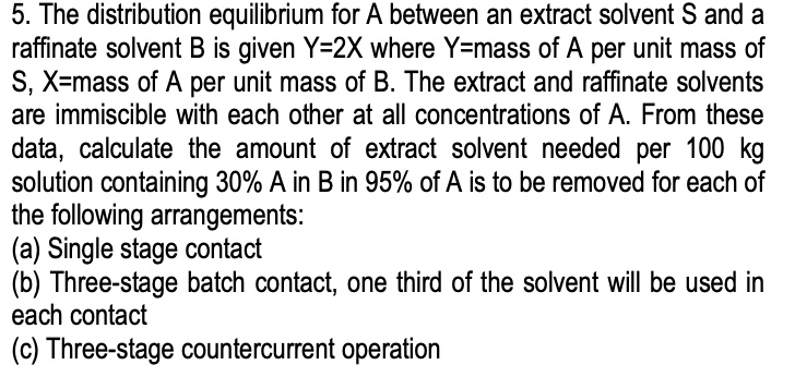 5 the distribution equilibrium for a between an extract solvent s and a ...