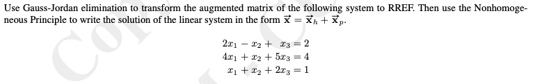 SOLVED: Use Gauss-Jordan elimination to transform the augmented matrix of the following system ...