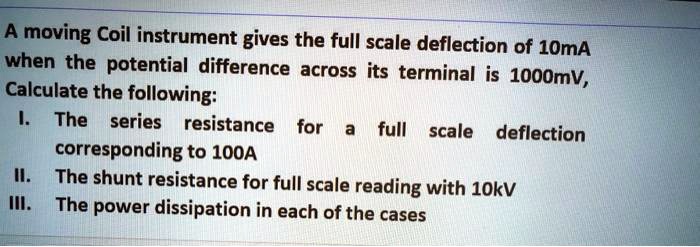 SOLVED: A moving coil instrument gives the full-scale deflection of ...