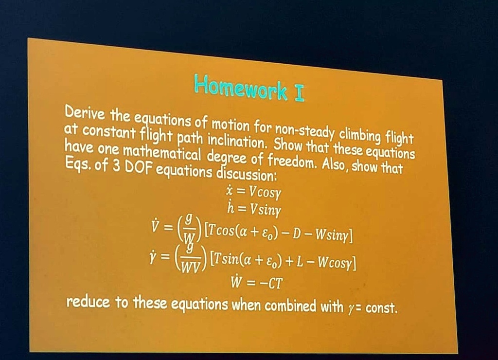 Homework I Derive the equations of motion for non-steady climbing ...