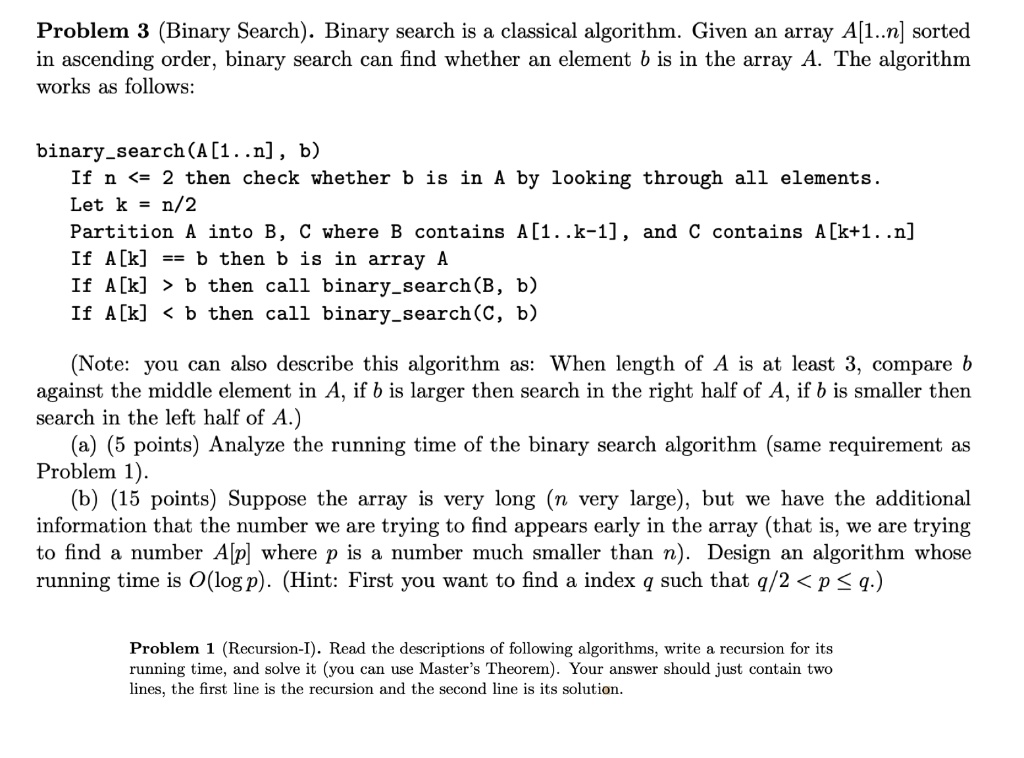 Solved Problem 3 Binary Search Binary Search Is A Classical Algorithm Given An Array A 1n