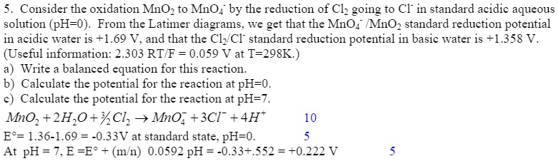 SOLVED: Consider the oxidation MnOz to MnO4 by the reduction of Clz ...