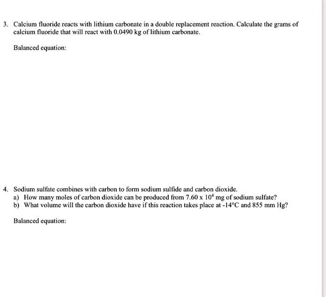 3. Calcium fluoride reacts with lithium carbonate in a...