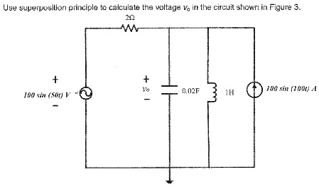 SOLVED: Use the superposition principle to calculate the voltage v in the circuit shown in ...