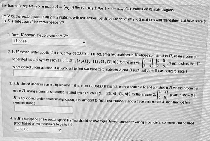 SOLVED: Let V be the vector space of all 2 2matrices with real entries ...