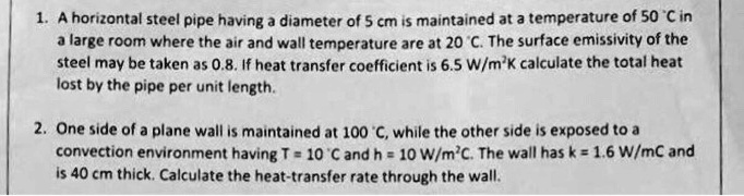 Solved Steel May Be Taken As 08if Heat Transfer Coefficient Is 65 Wmk Calculate The Total 