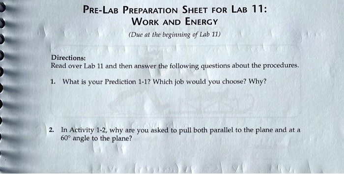 SOLVED: PRE-LAB PREPARATION SHEET FOR LAB 11: WORK AND ENERGY (Due at ...