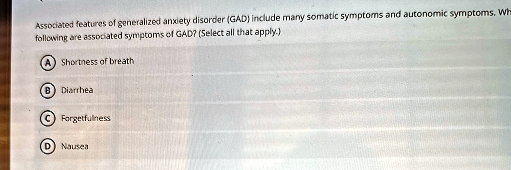 associated features of generalized anxiety disorder gad include many ...