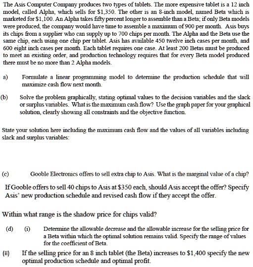 SOLVED: The Asis Computer Company produces types of tablets- The more ...