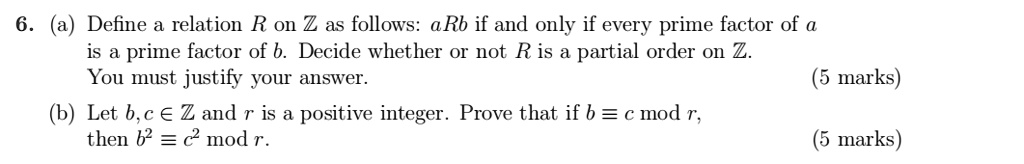 Solved Define A Relation R On Z As Follows Arb If And Only If Every Prime Factor Of A Is A 