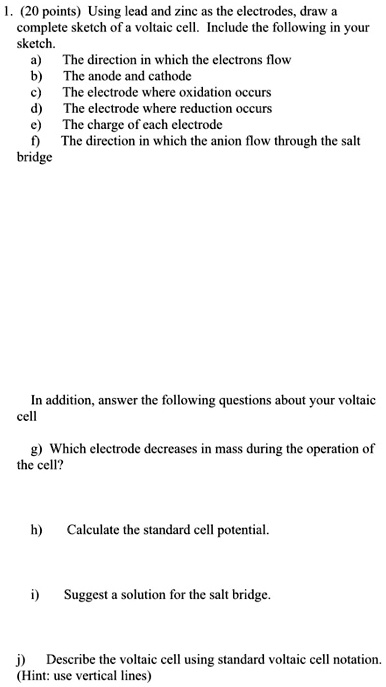 SOLVED:(20 points) Using lead and zinc as the electrodes, draw complete ...