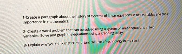 1-Create a paragraph about the history of systems of linear equations ...