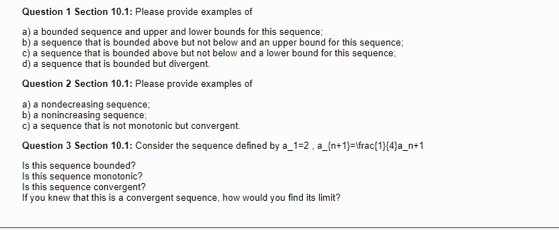 Question 1 Section 10.1: Please provide examples of a) a bounded ...