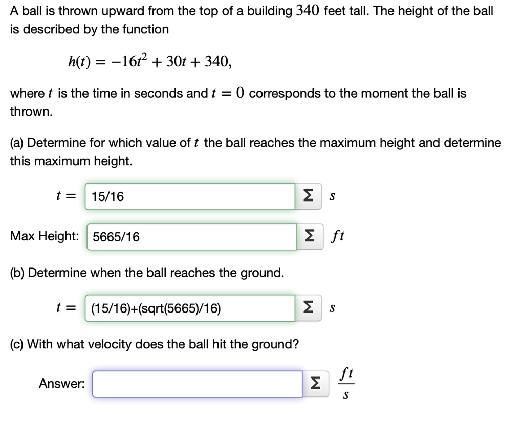 SOLVED: A ball is thrown upward from the top of a building 340 feet ...