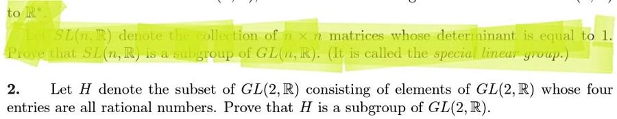 SOLVED: vvv toIR* SL(n R) denote the collection of n x n matrices whose ...