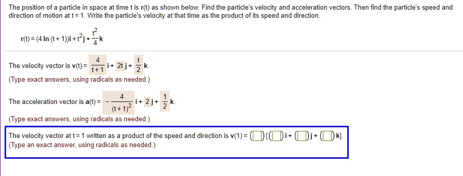 SOLVED:The position of a particle in space at time t is rlt) as shown below Find the particle s ...
