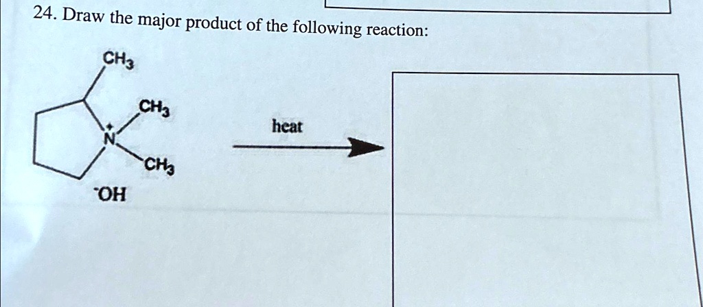 24. Draw the major product of the following reaction: CH3 CH3 CH3 heat OH