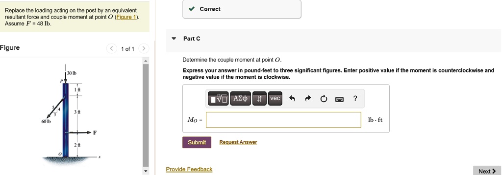replace the loading acting on the post by an equivalent resultant force and couple moment at ...