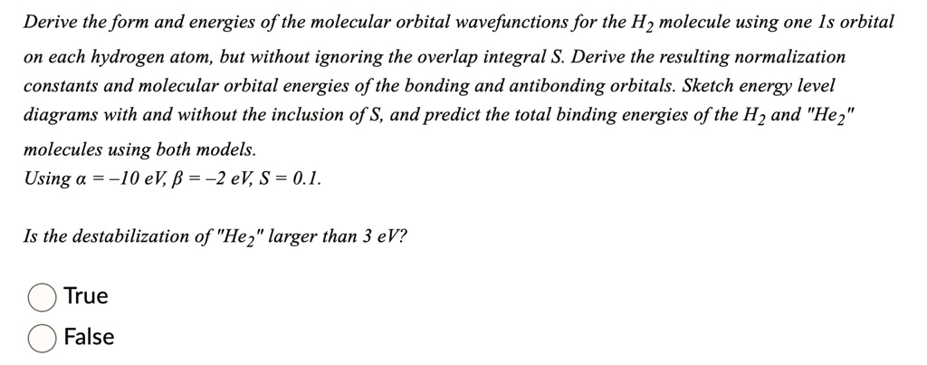 Solved Derive The Form And Energies Of The Molecular Orbital